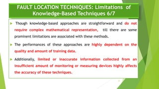 Fault location techniques in smart distribution system | PPT