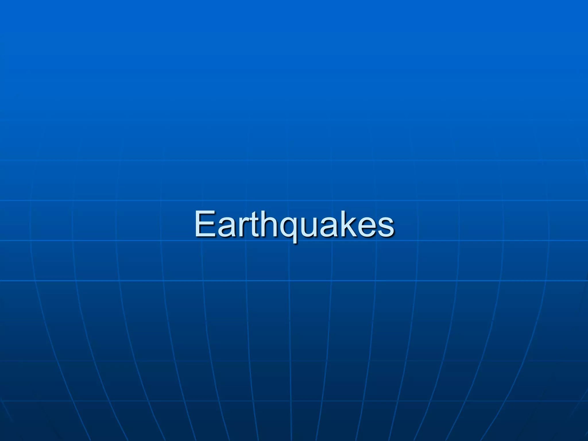 Faults and Earthquakes.ppt