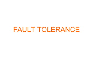 Fault tolerance and computing | PPT | Operating Systems | Computer Software and Applications