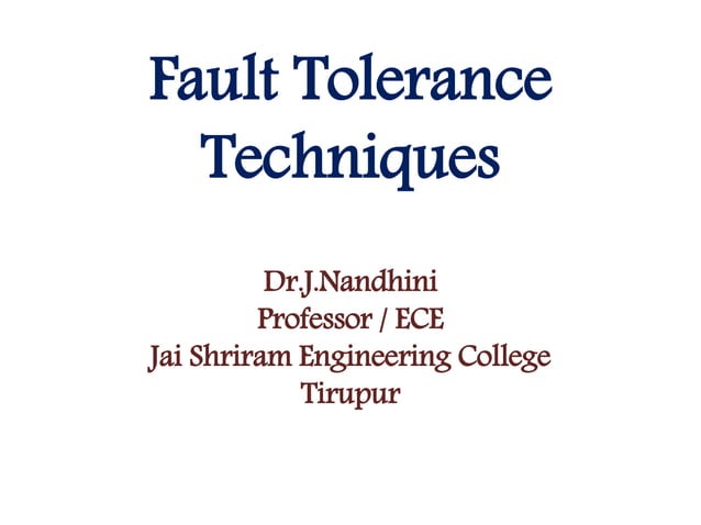 Fault tolerance techniques | PPTX