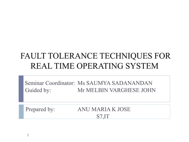 Fault tolerance techniques for real time operating system | PPTX