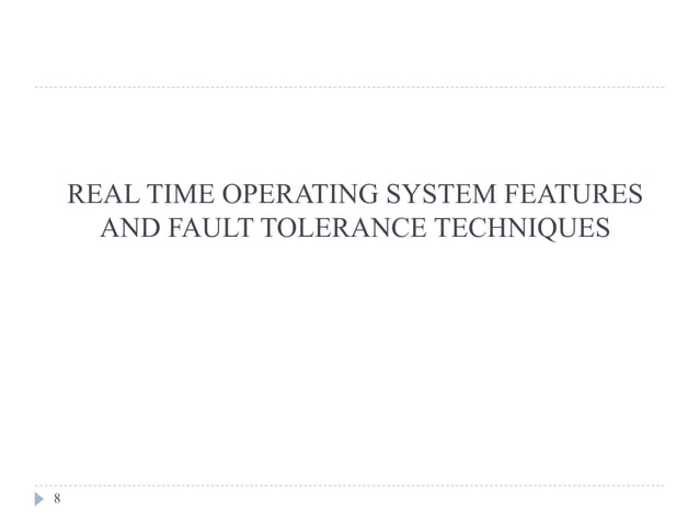Fault tolerance techniques for real time operating system | PPTX