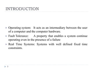 Fault tolerance techniques for real time operating system | PPT
