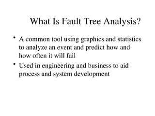 Fault Tree Analysis CONCEPTS WITH ADVANTAGES | PPT