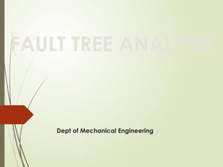 Fault tree analysis application & its procedure | PPTX