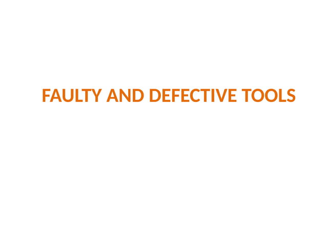 FAULTY AND DEFECTIVE TOOLS AQUACULTURE 7 | PPTX