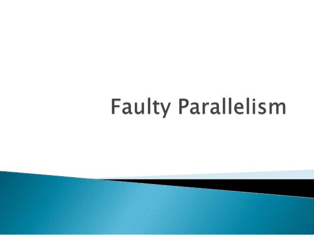 Faulty parallelism Faulty parallelism