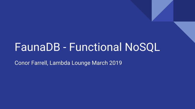 Fauna DB - Functional NoSQL | PDF | Databases | Computer Software and Applications