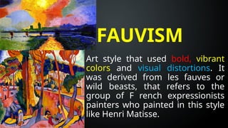 Fauvism, Dadaism, Surrealism.pptxxxxxxxxxx | PPTX