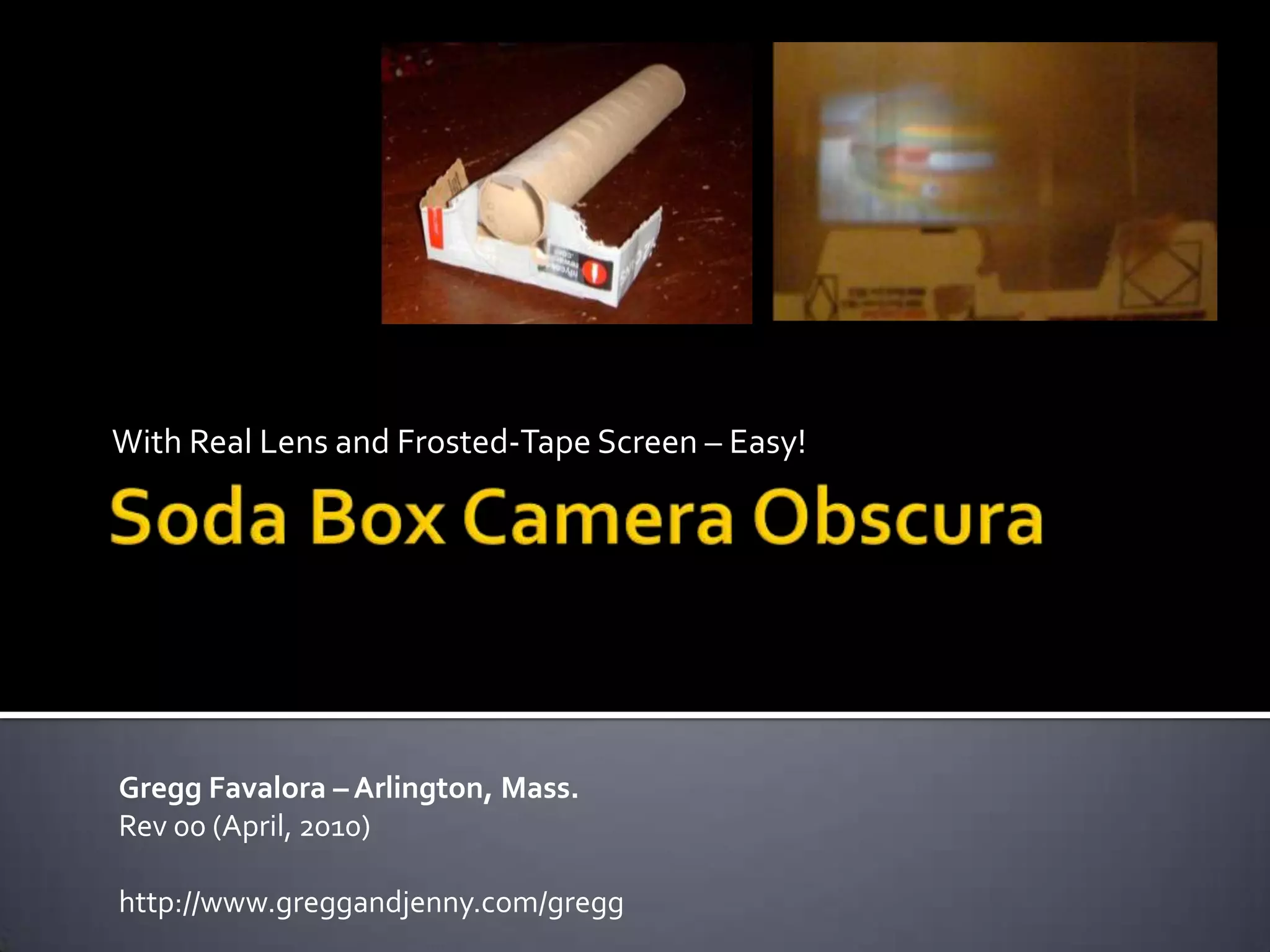 Project: Soda-box "camera obscura" with lens | PPT