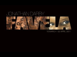 Favela- By Jonathan Darby | PPT