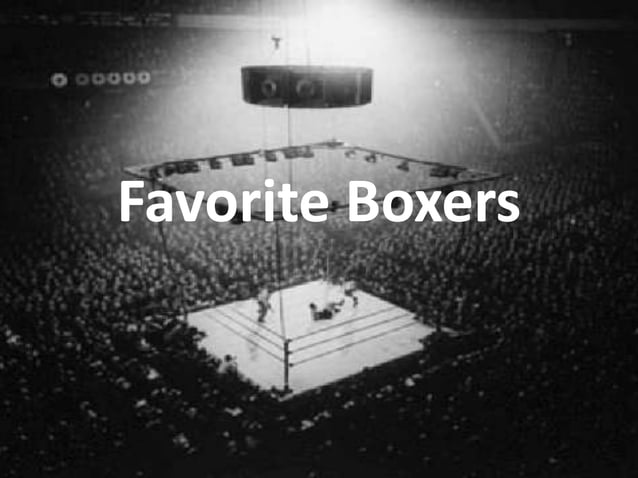 Favorite Boxers | PPTX | Boxing | Sports
