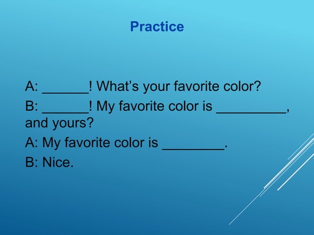 Favorite color - Dialogue, vocabulary and practice | PPTX