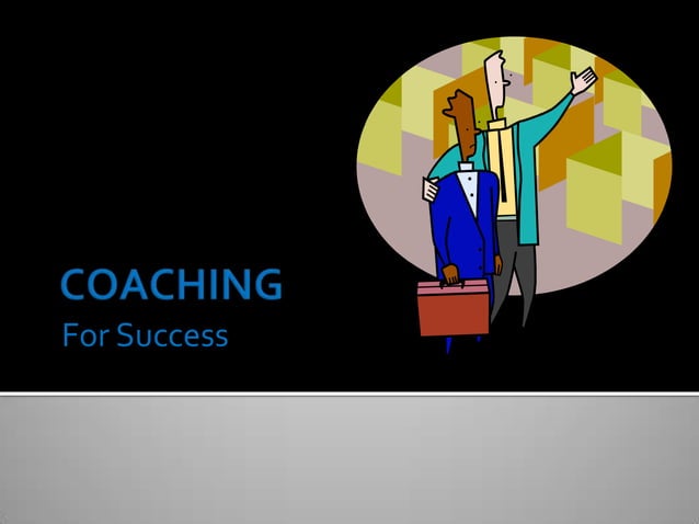 Coaching for Success | PPTX | Careers