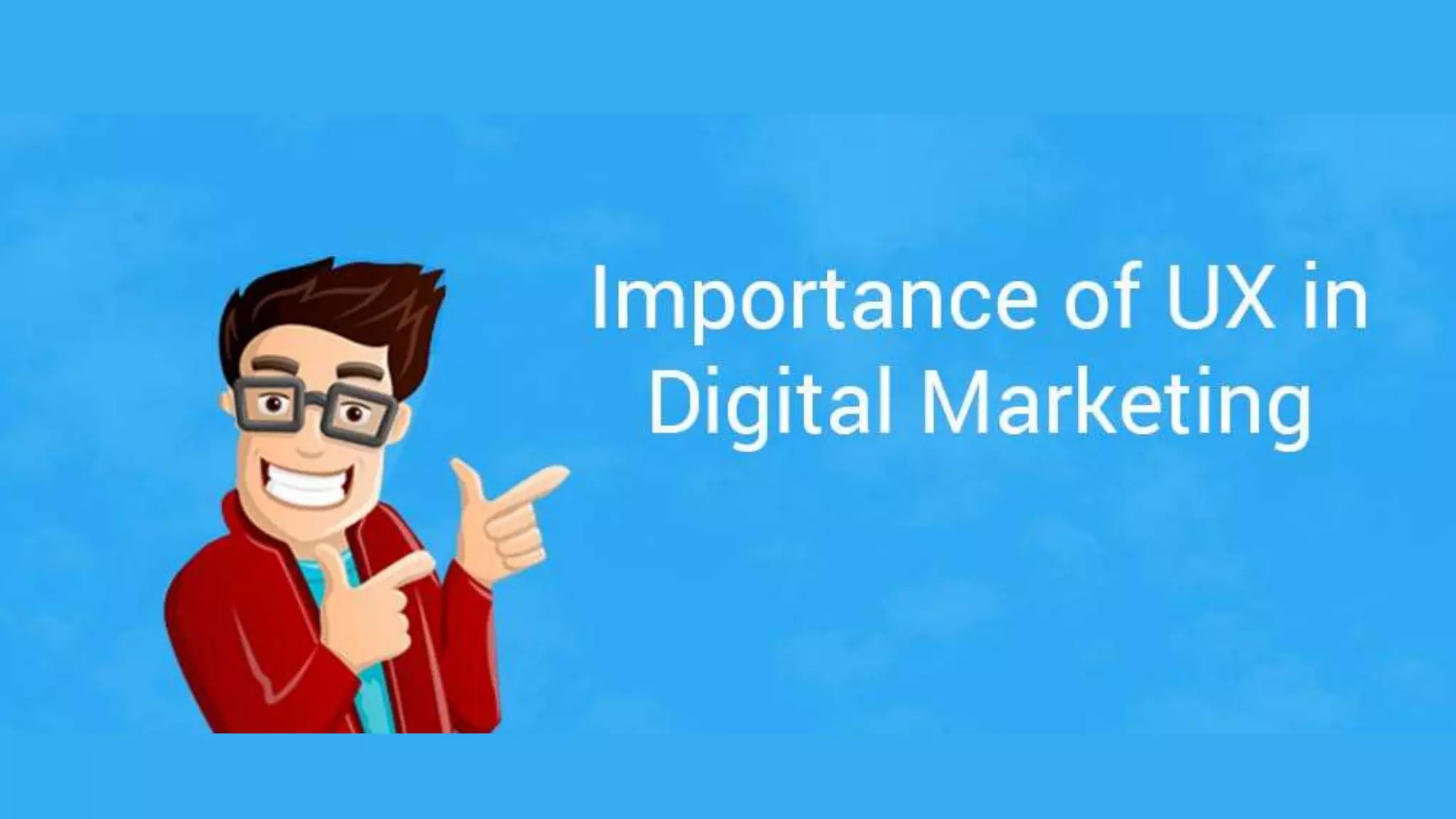 Why UX Matters in Marketing? | PPTX | Technology & Computing