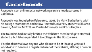 Facebook | PPTX | Social Networking | Internet