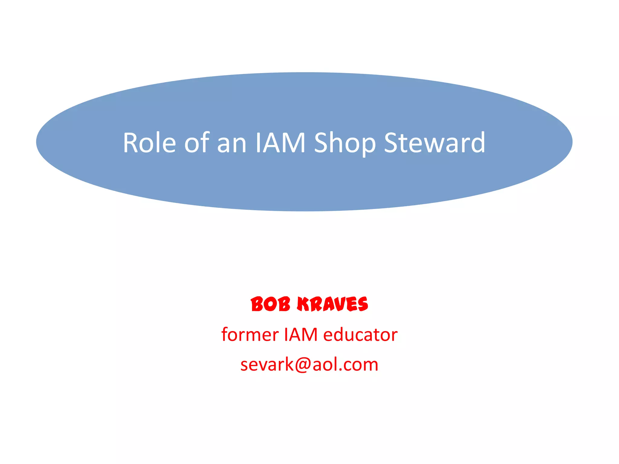 Role of an IAM Shop Steward | PPTX