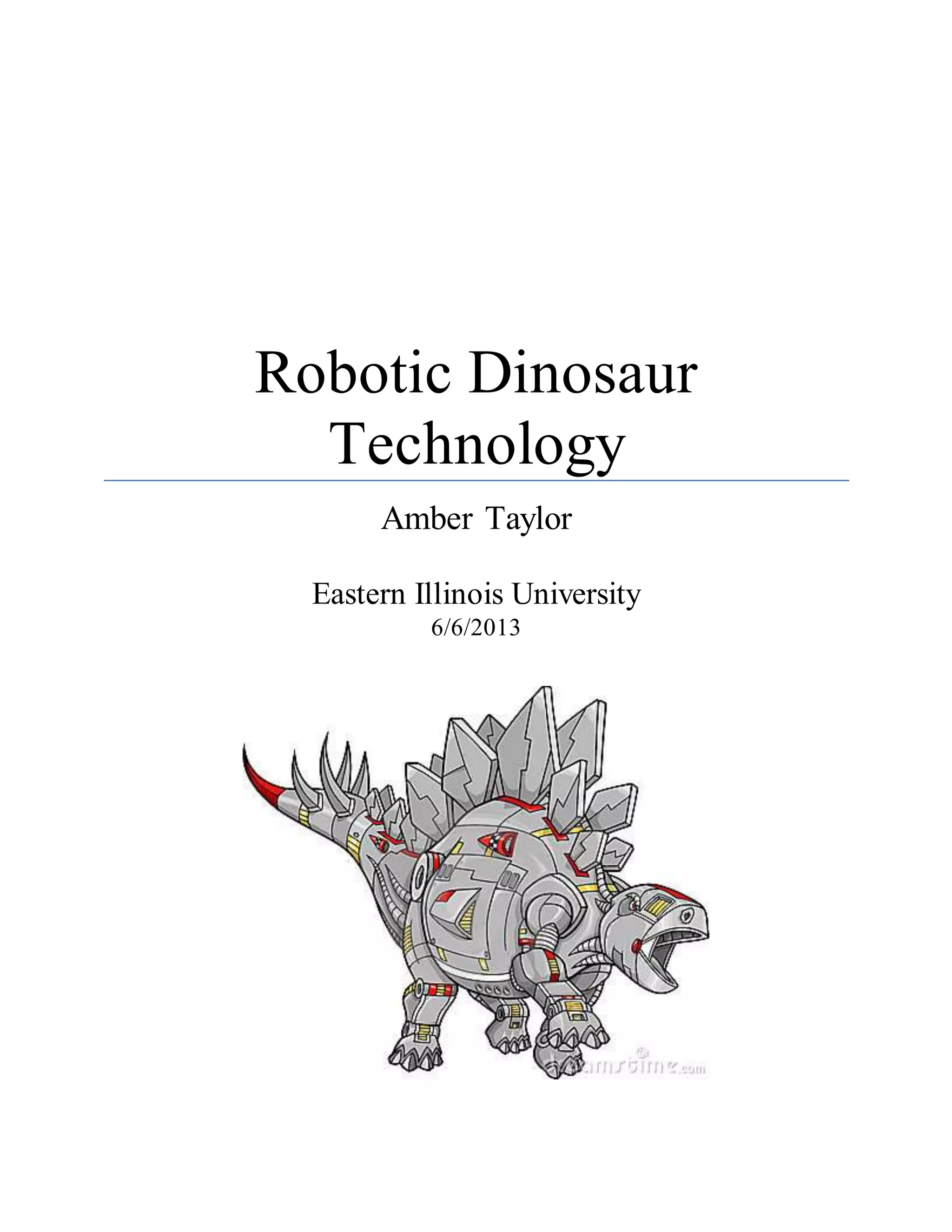 Robotic Dinosaur Technology. | DOCX | Robotics | Technology & Computing