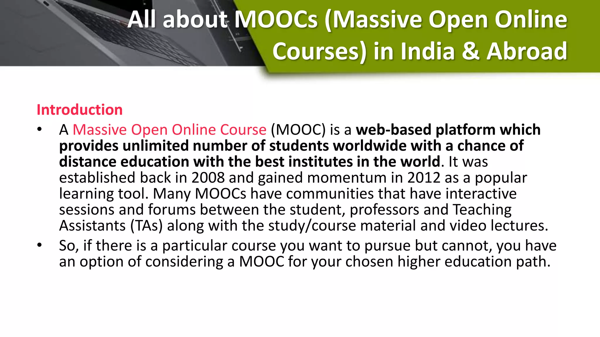 All about MOOCs (Massive Open Online Courses) in India & Abroad | PPT