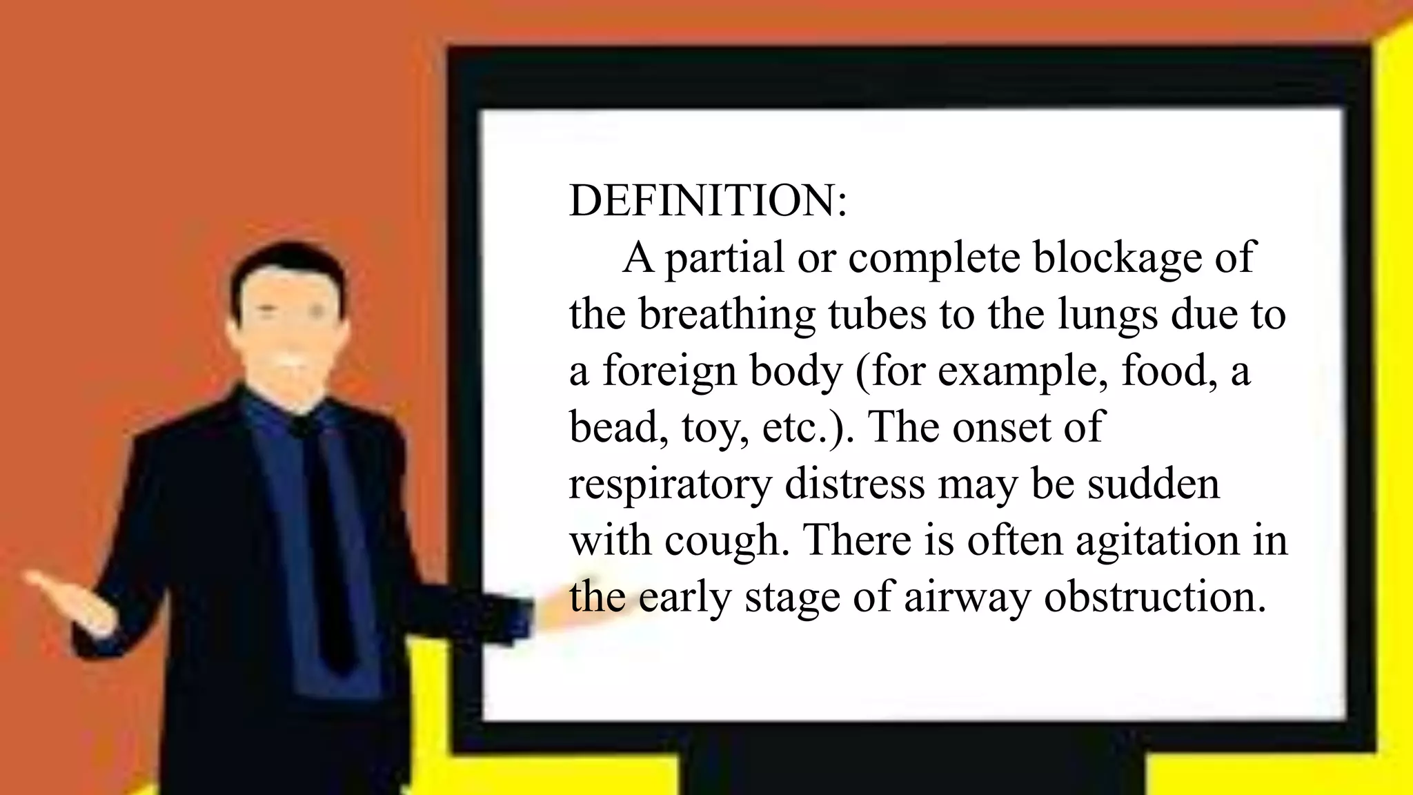 FOREIGN BODY OBSTRUCTION | PPTX
