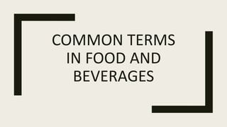 F&b common terms | PPT