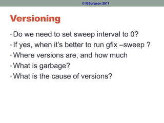 Superchaging big production systems on Firebird: transactions, garbage, maintenance | PPT