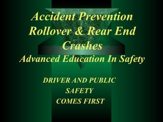 ROLL OVER advanced edu safety gew 6-10-09 | PPT
