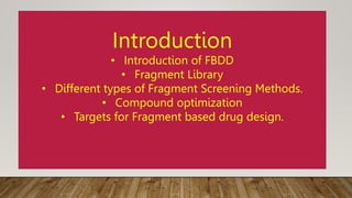 Computer aided drug design Fragment Based Drug Design/ Medicinal ...