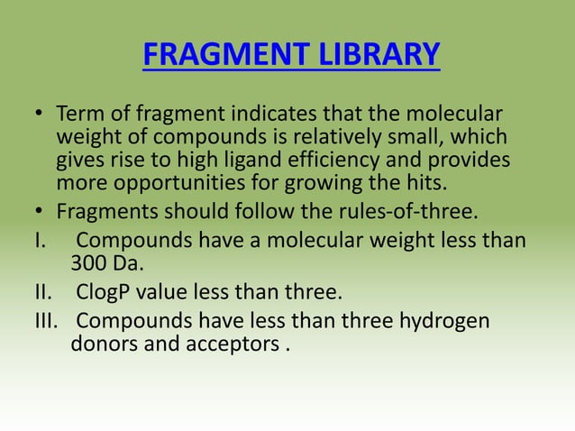 Fragment based drug design: A method for drug discovery and design | PPTX | Chemistry | Science