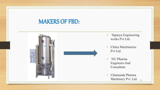 FBD FLUIDIZED BED DRYER | PPTX