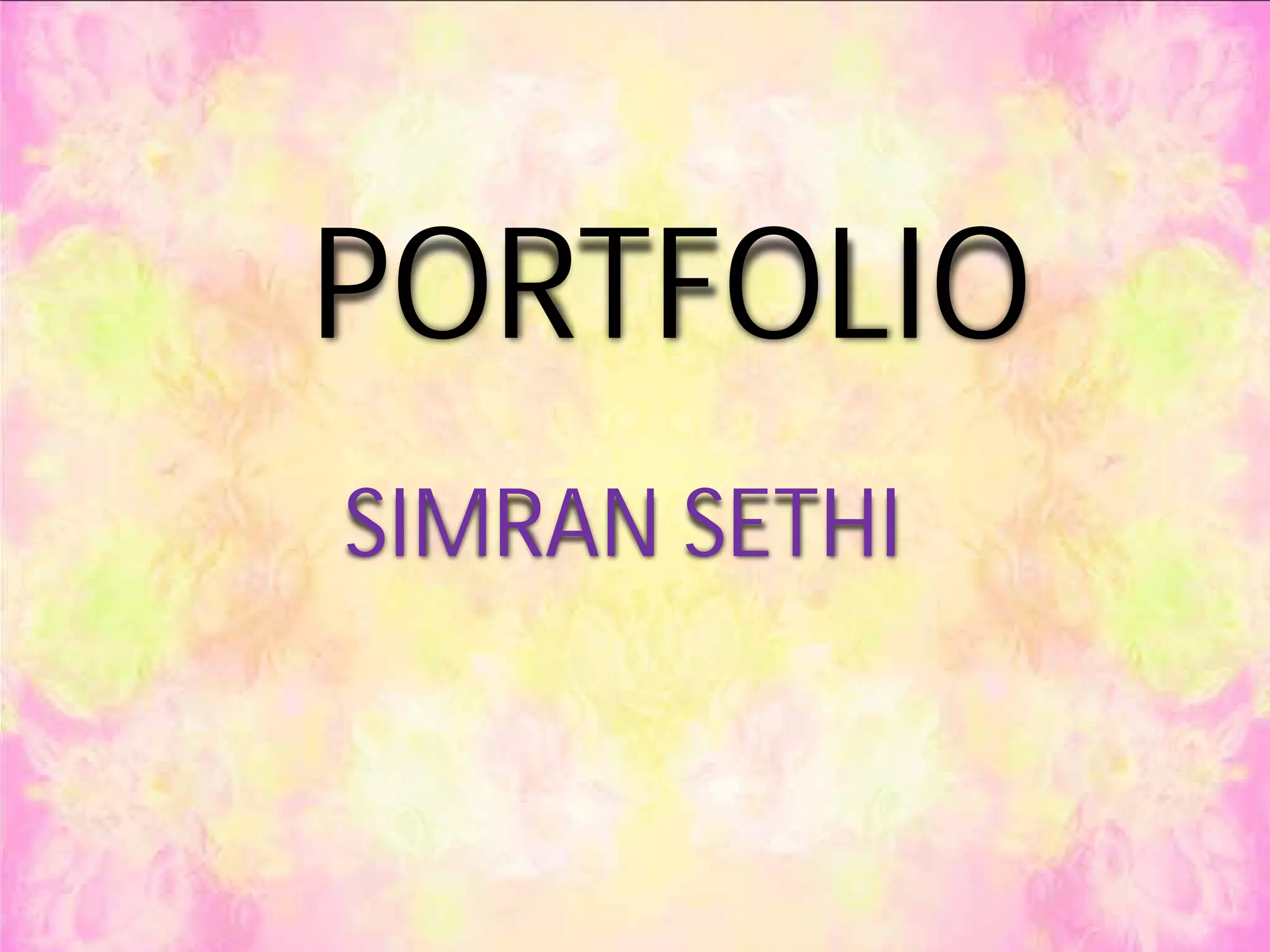 4- Portfolio-Simran Sethi | PPT