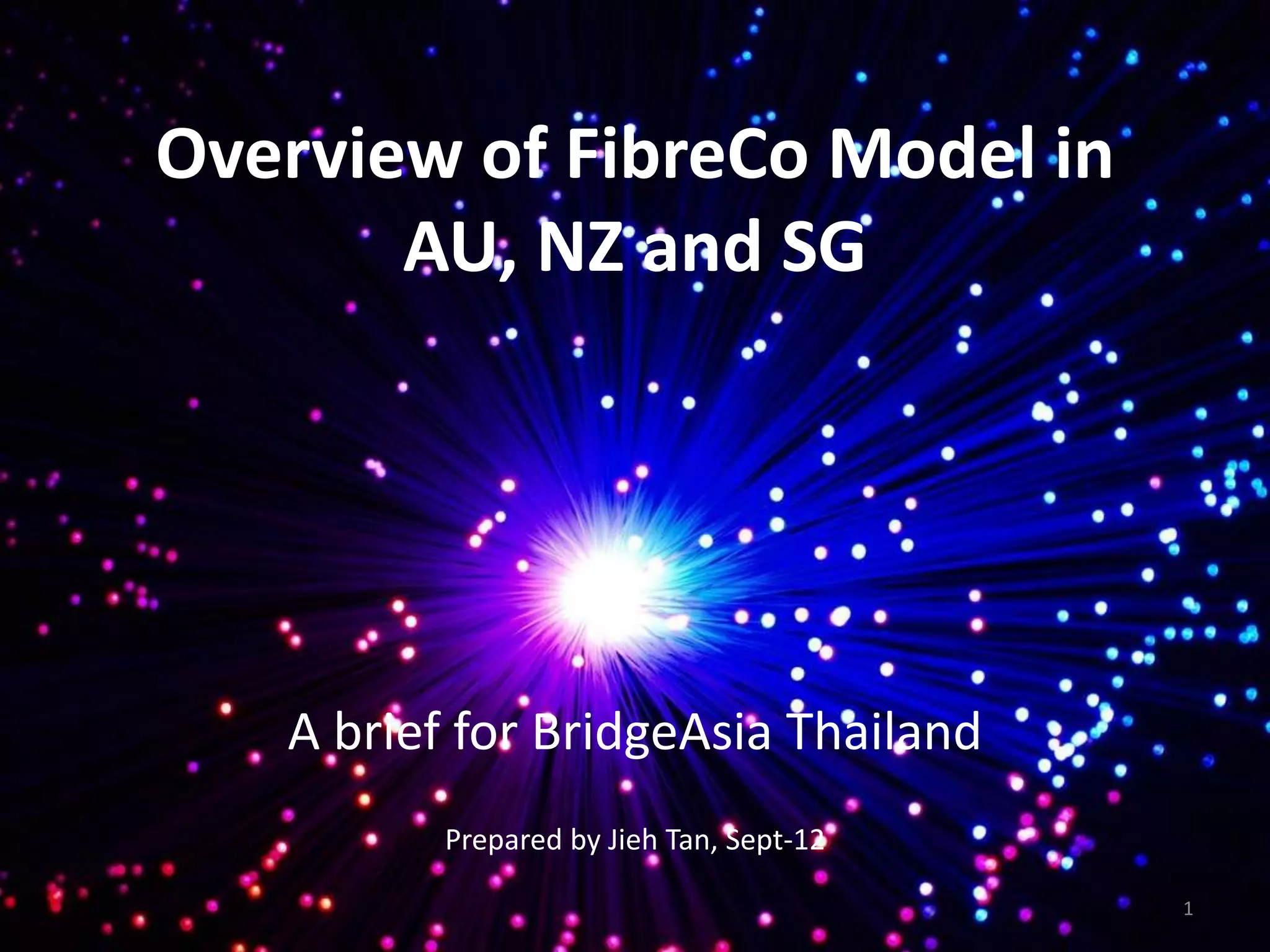 FibreCo Overview - AU, NZ, SG | PPTX