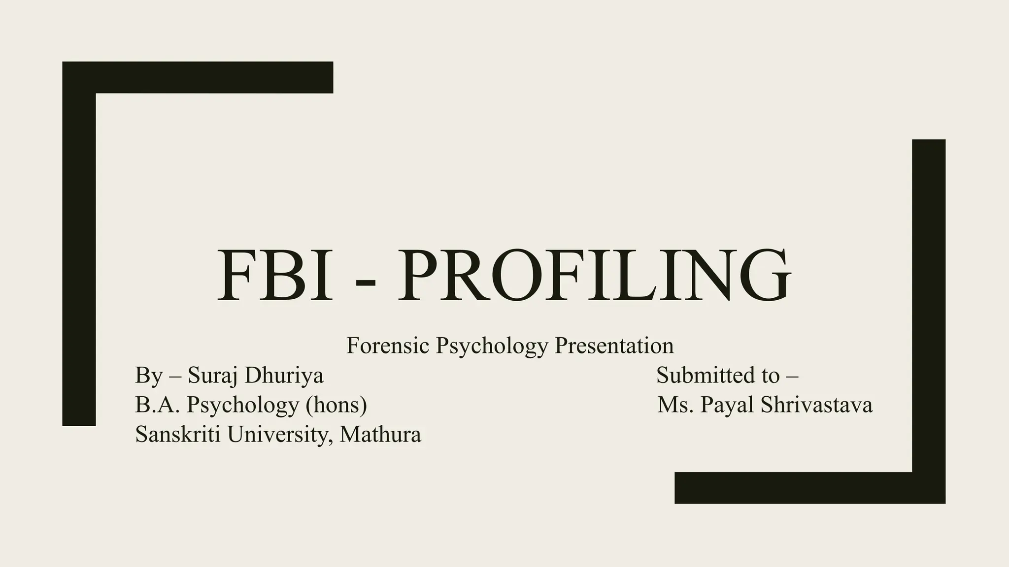 FBI Profiling - Forensic Psychology.pptx