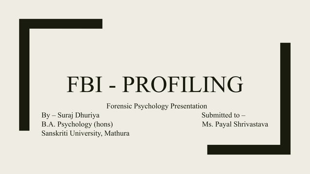 Fbi Profiling Forensic Psychology Pptx