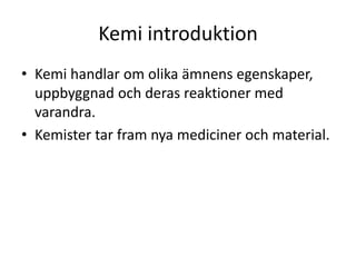 Lena Koinberg | FBK Kemi: Kemins grunder | PPT