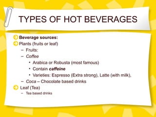 F&b l1 m5 05.03 prepare hot beverages | PPT