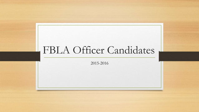FBLA Officer Candidates 2015 2016 | PPT