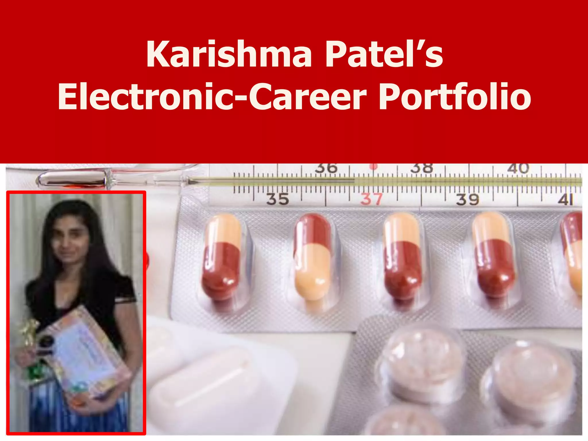 Krishma Patel's Electronic-Career Portfolio | PPSX