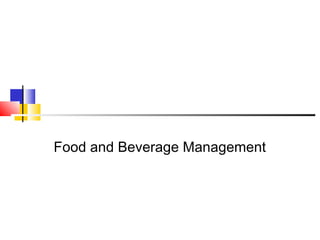 Food & Beverage Management | PPT