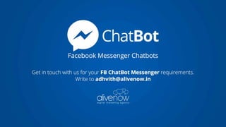 Facebook Messenger ChatBot Development Agency - from alivenow digital ...