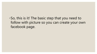 How to create a "Facebook Page" Tutorial | PPTX