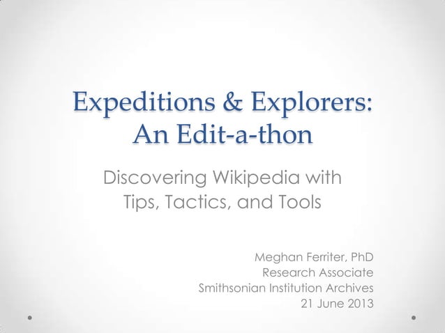 Editing Expeditions & Explorers on Wikipedia: Tips & Tricks | PPT