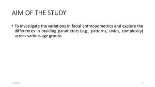 Variation in Facial Anthropometric and Braiding Parameters Among Age ...