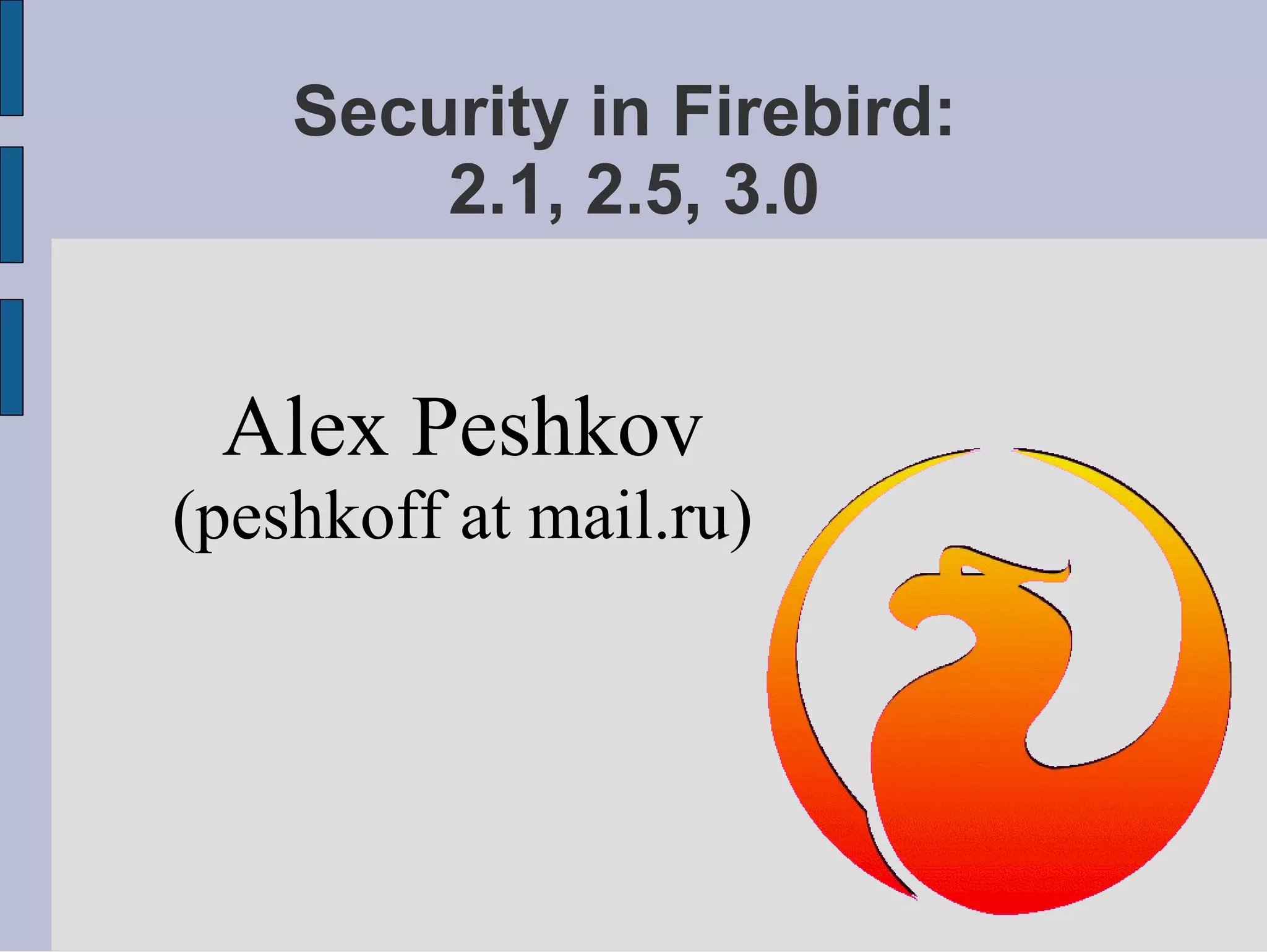 Firebird Security (in English): The Past and The Future | PPT