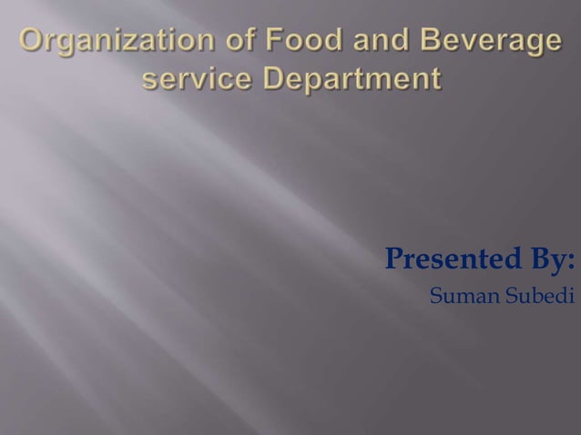 Food and beverage service department | PPTX | Human Resources | Business