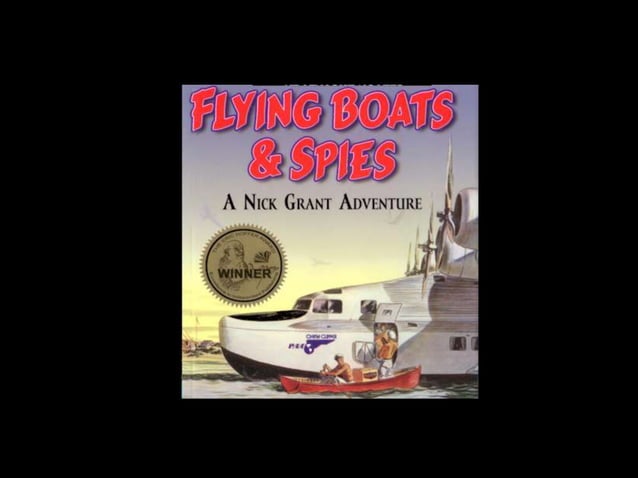 NICK GRANT” ‘FLYING BOATS AND SPIES’ | PPT