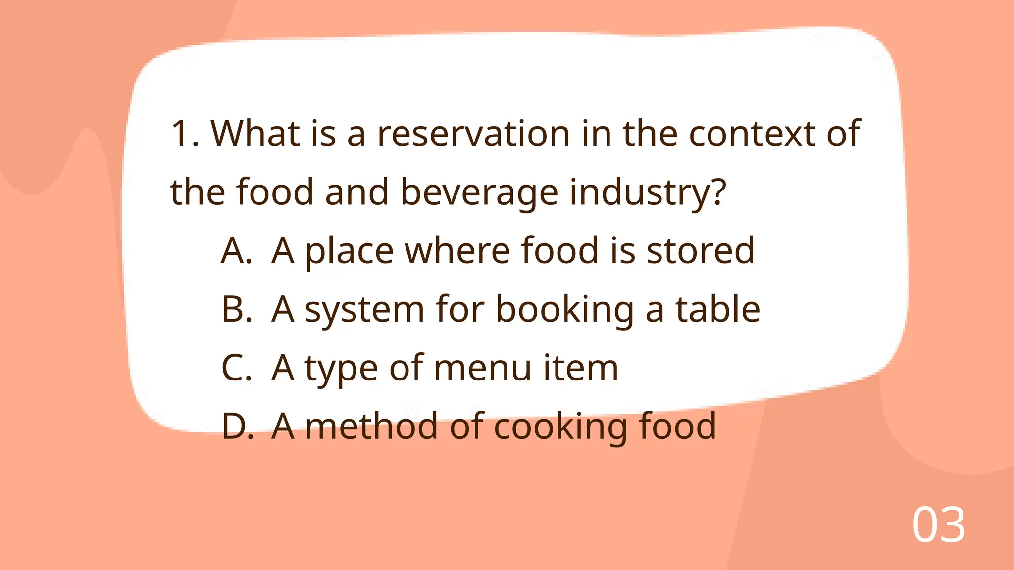 FOOD AND BEVERAGE SERVICES TABLE RESERVATION QUIZ.pptx