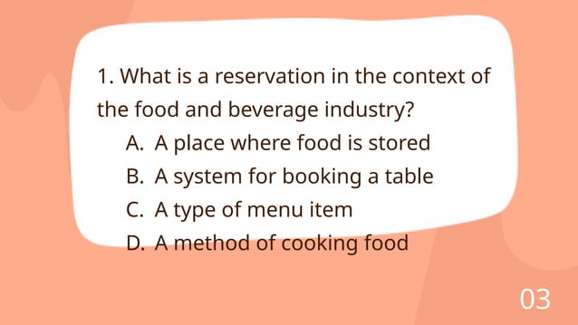 FOOD AND BEVERAGE SERVICES TABLE RESERVATION QUIZ.pptx | Food & Drink