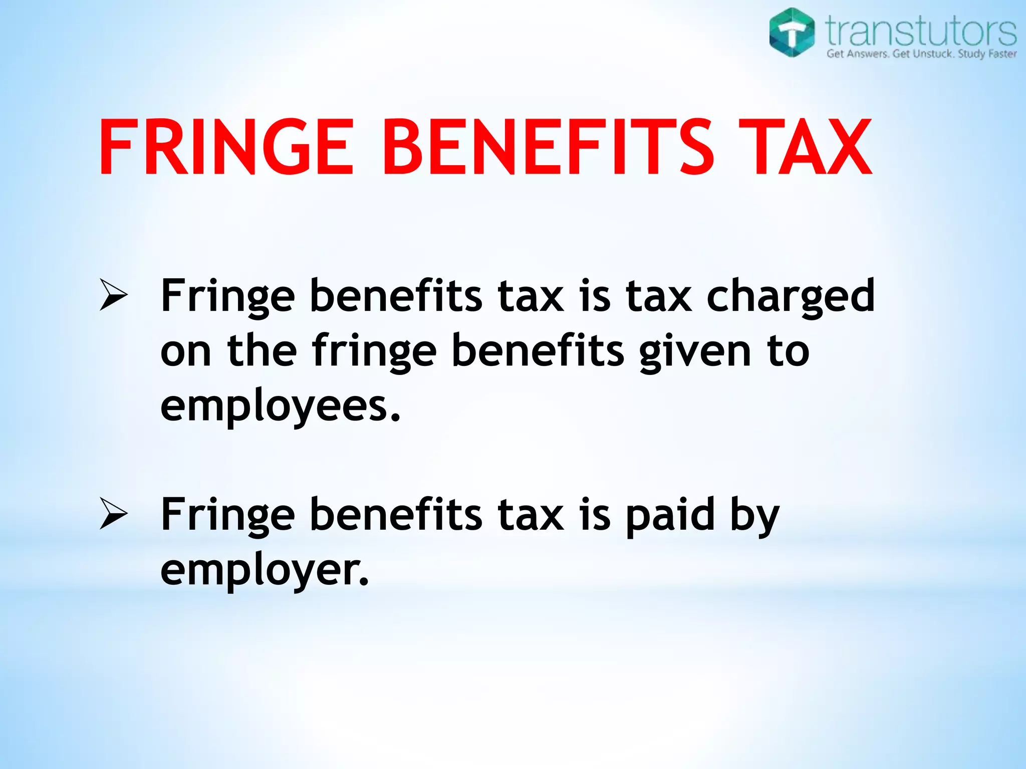 FBT (Fringe Benefit Tax) | Accounting | PPTX