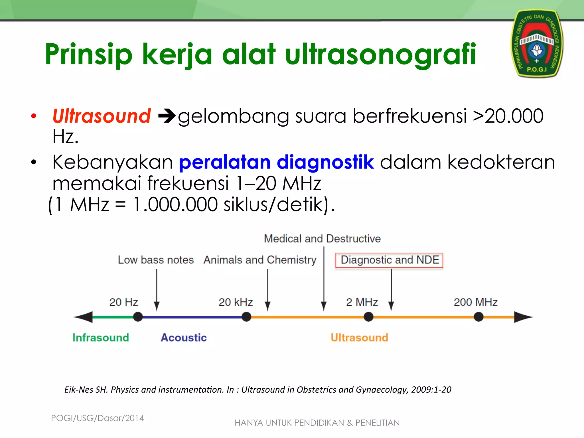 Pogi, usg, 2014, final, 5. prinsip fisika dasar & biosafety pemeriksaan usg, 20140326 | PDF
